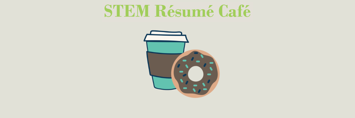 STEM Resumé Café | University Announcements